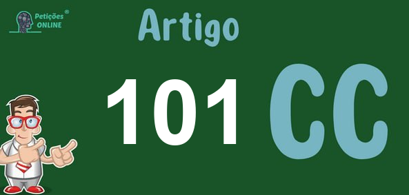 Art 101 do CC → Não Deixe De Conferir a Jurisprudência