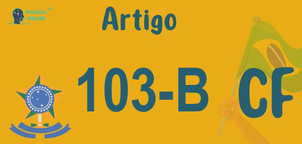 Art 103-B da CF | Jurisprudência Atualizada