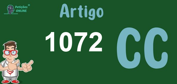 Art 1072 do CC → Está procurando jurisprudência atualizada?