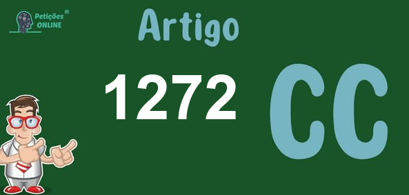 Art 1272 do CC | Quer baixar a jurisprudência grátis e