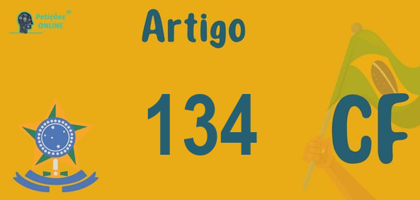 Art 134 da CF | Jurisprudência Atualizada