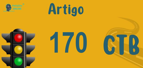 Art 170 do CTB → Está procurando jurisprudência atualizada?