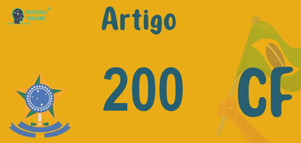 Art 200 da CF → Está procurando jurisprudência atualizada?