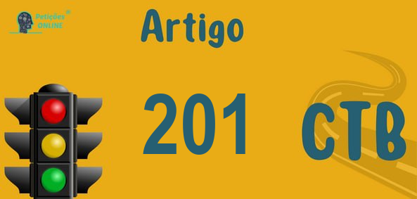 Artigo 201 do CTB » Jurisprudência Atual de Trânsito
