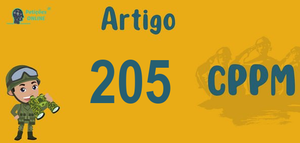 Art 205 do CPPM → Não Deixe De Conferir a Jurisprudência