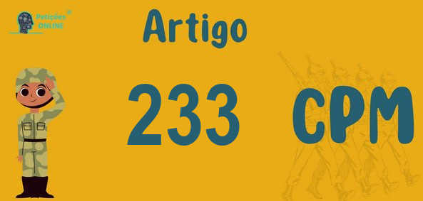 Artigo 233 do CPM » Jurisprudência Atual