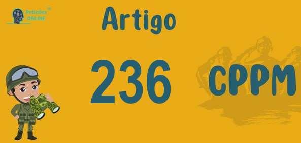 Art 236 do CPPM → Está procurando jurisprudência atualizada?