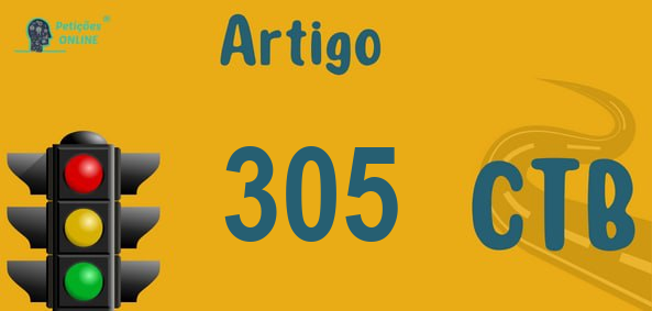 Artigo 305 do CTB » Jurisprudência Atual de Trânsito