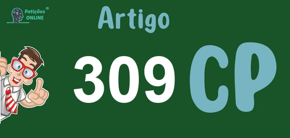 Artigo 309 do CP » Jurisprudência Atual em PDF « Direito