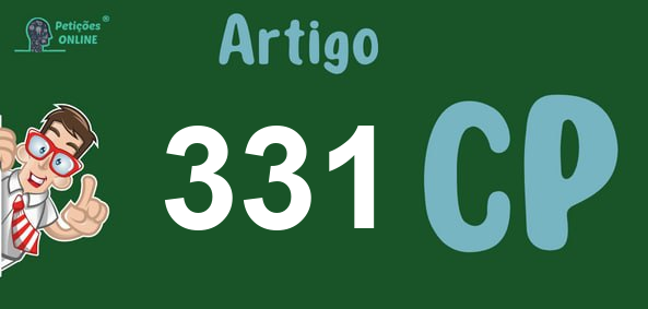 Art 331 do CP » Não vai conferir a jurisprudência atual?