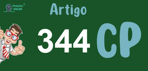 Art 344 do CP » Não vai conferir a jurisprudência atual?