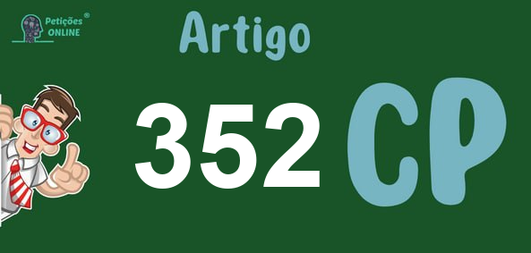 Artigo 352 do CP » Jurisprudência Atual em PDF « Direito