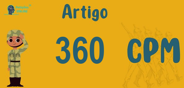 Artigo 360 do CPM » Jurisprudência Atual