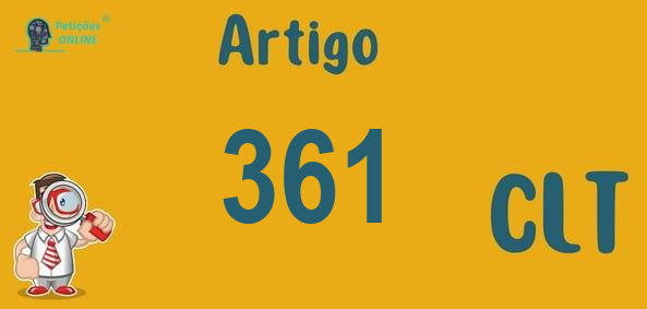 Artigo 361 da CLT » Jurisprudência Atual em PDF « TRT