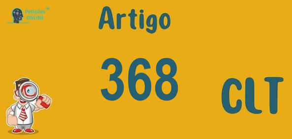 Art 368 da CLT | Quer baixar a jurisprudência grátis e