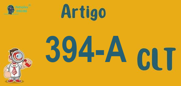 Artigo 394-A da CLT » Jurisprudência Atual em PDF « TRT