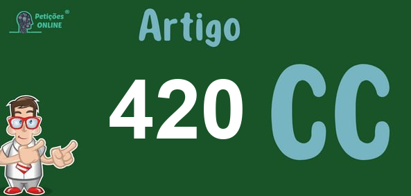 Art 420 do CC | Quer baixar a jurisprudência grátis e