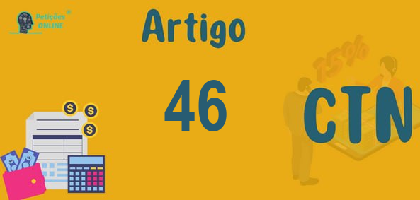 Artigo 46 do CTN » Jurisprudência Atualizada