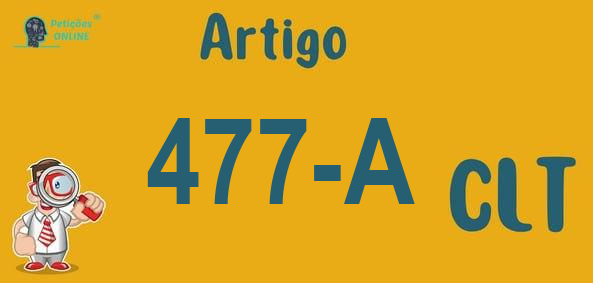 Art 477-A da CLT → Está procurando jurisprudência