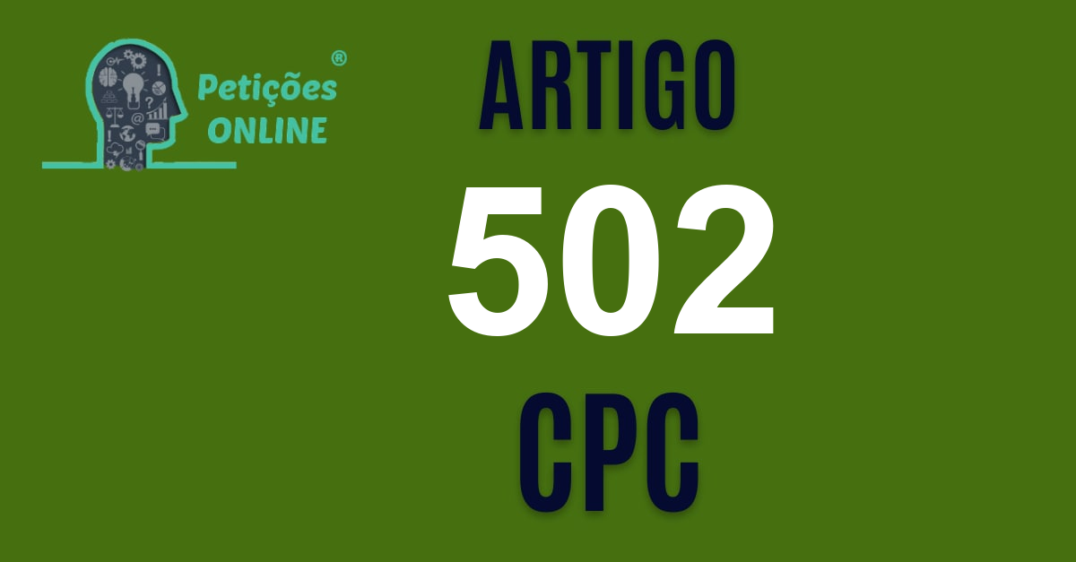 Art 502 do CPC: Pronto! Você acabou de encontrar