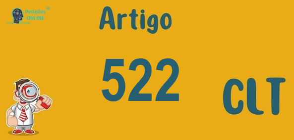 Art 522 da CLT → Não Deixe De Conferir a Jurisprudência