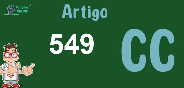 Art 549 do CC | Quer baixar a jurisprudência grátis e