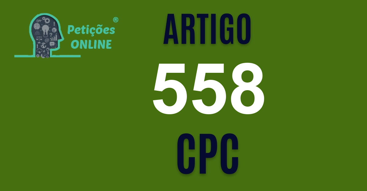 Art 558 do CPC | Quer baixar a jurisprudência grátis e