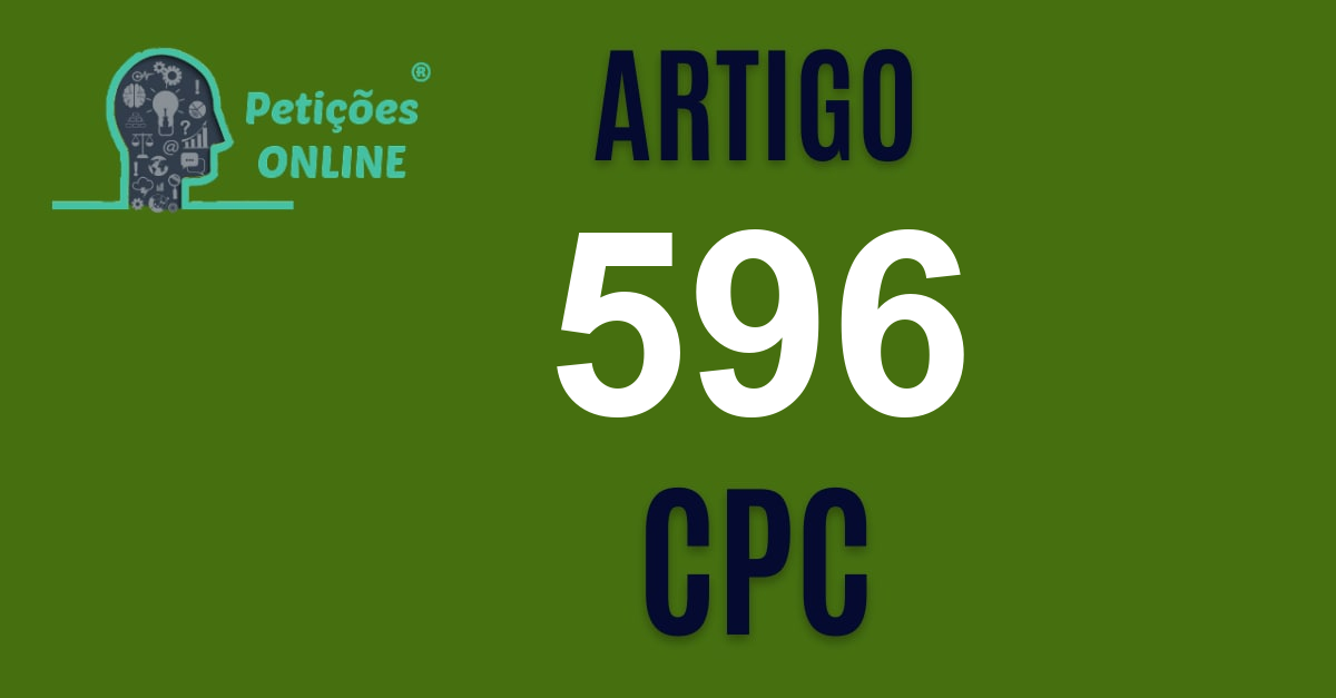 Art 596 do CPC → Não Deixe De Conferir a Jurisprudência