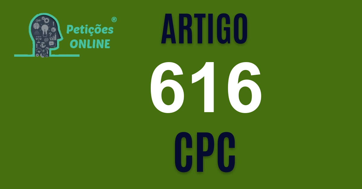 Art 616 do CPC → Não Deixe De Conferir a Jurisprudência