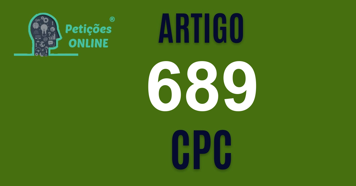 Art 689 do CPC → Não Deixe De Conferir a Jurisprudência