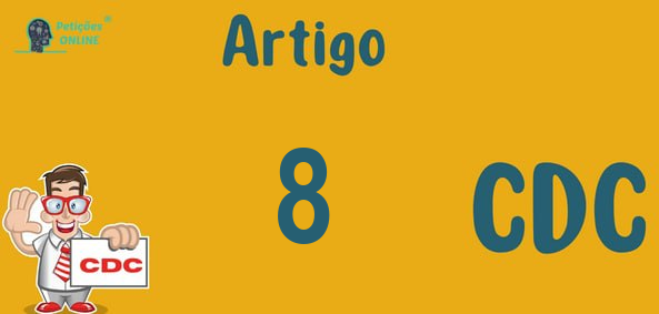 Artigo 8 do CDC » Jurisprudência Atual em Consumidor