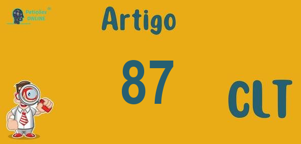 Art 87 da CLT → Não Deixe De Conferir a Jurisprudência
