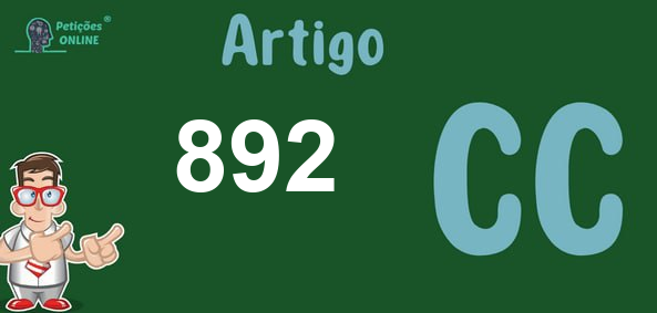 Art 892 do CC → Está procurando jurisprudência atualizada?