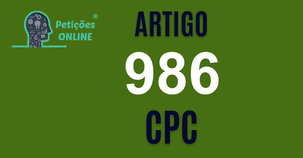 Art 986 do CPC | Quer baixar a jurisprudência grátis e