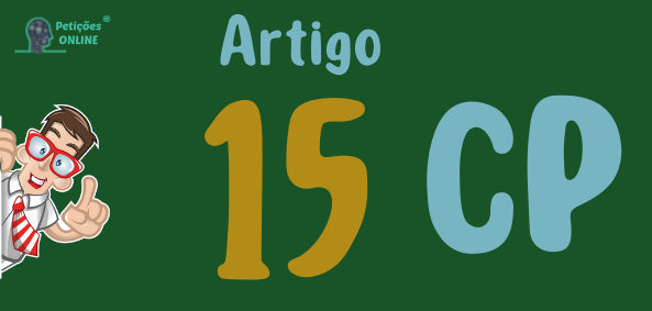 Art 15 do CP → Não Deixe De Conferir a Jurisprudência