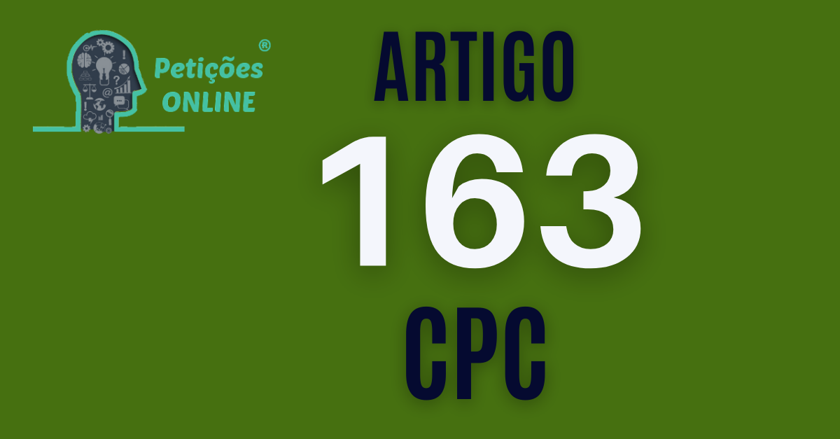 Art 163 do CPC » Não vai conferir a jurisprudência?