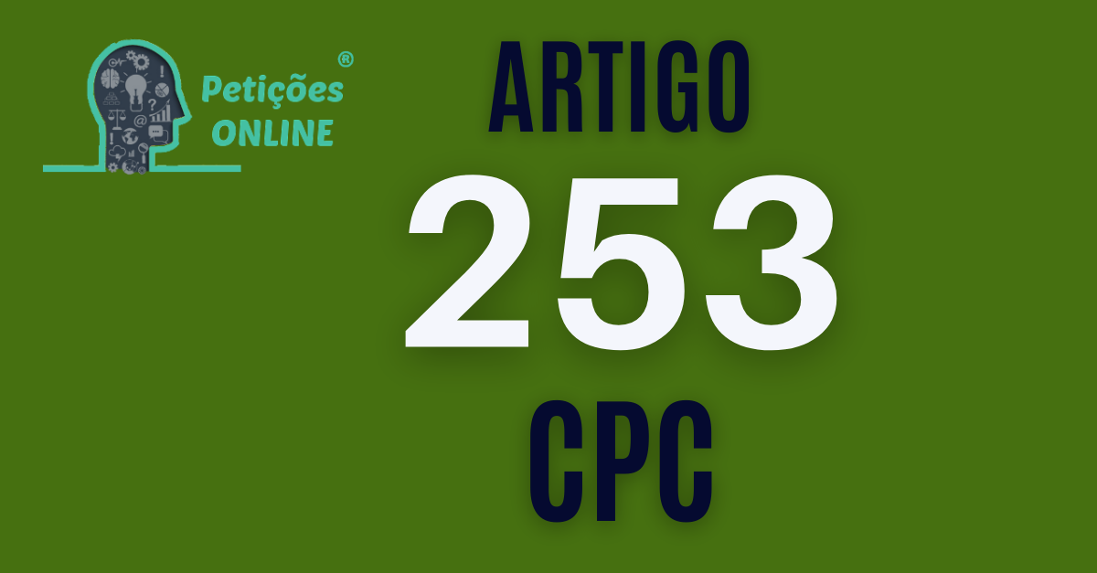 Art 253 do CPC » Não vai conferir a jurisprudência?