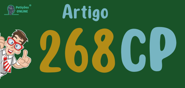 Art 268 do CP → Você está procurando jurisprudência atual?