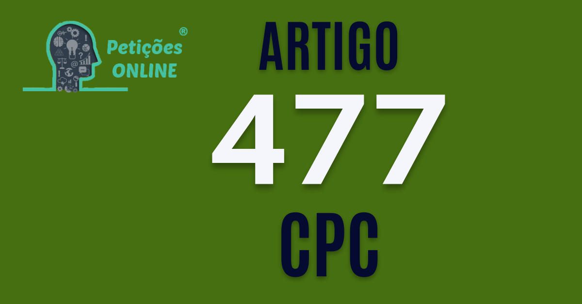 Art 477 do CPC → Não Deixe De Conferir a Jurisprudência
