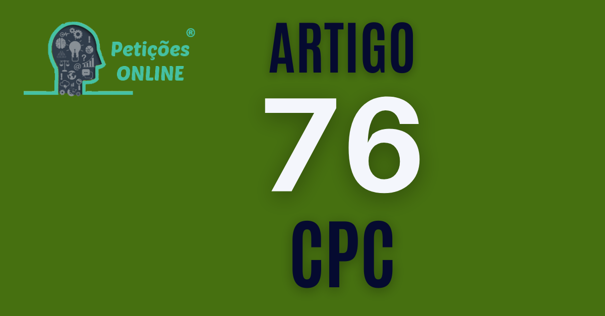 Art 76 do CPC » Jurisprudência Atualizada