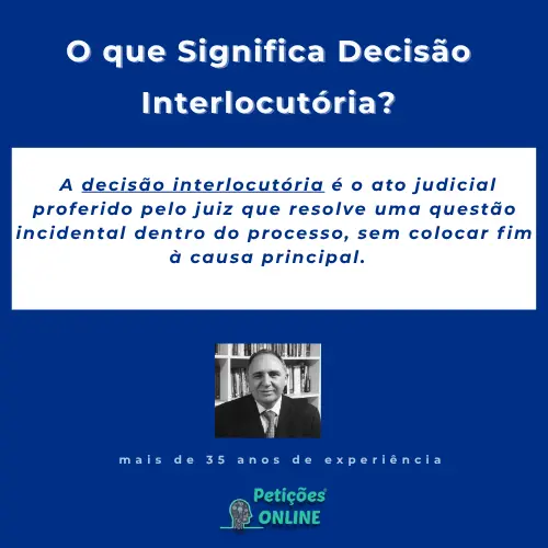 O Que Significa Decisão Interlocutória | Completo
